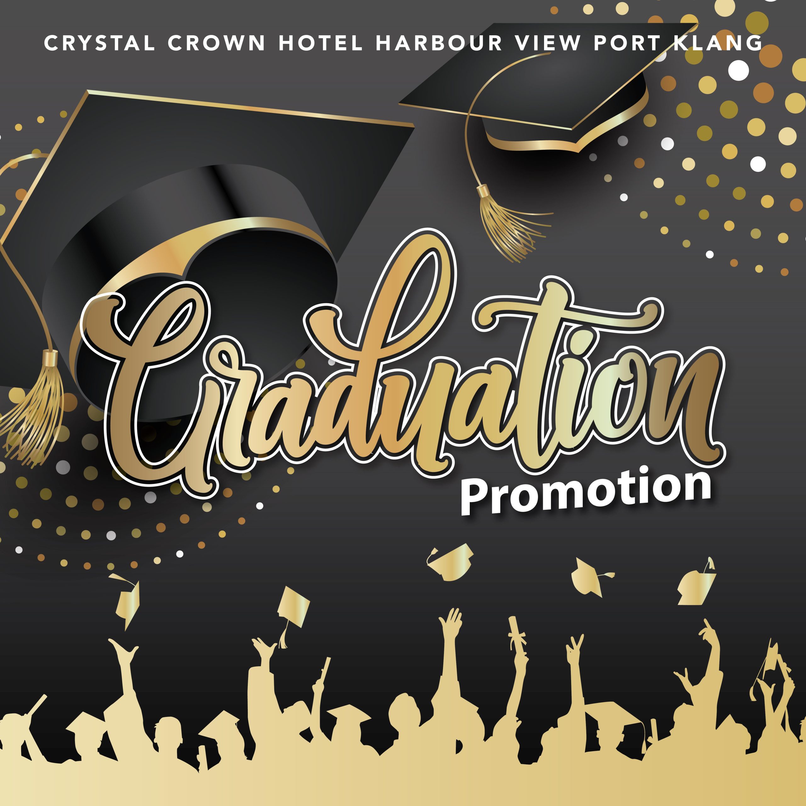 Graduation Promotion - Crystal Crown Hotel Port Klang